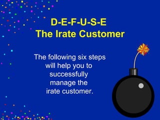 Handle Irate Customers | PPT