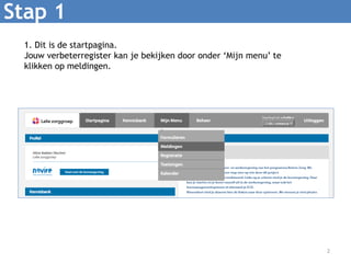 Handleiding Lelie Zorggroep melding verbeterregister bekijken | PPTX
