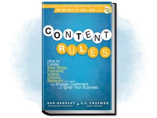 C.C. Chapman & Ann Handley's Content Rules presentation | PPT