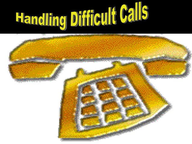 Handling Difficult Calls | PPS