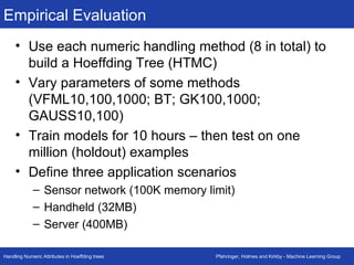 Handling Numeric Attributes in Hoeffding Trees | PPT