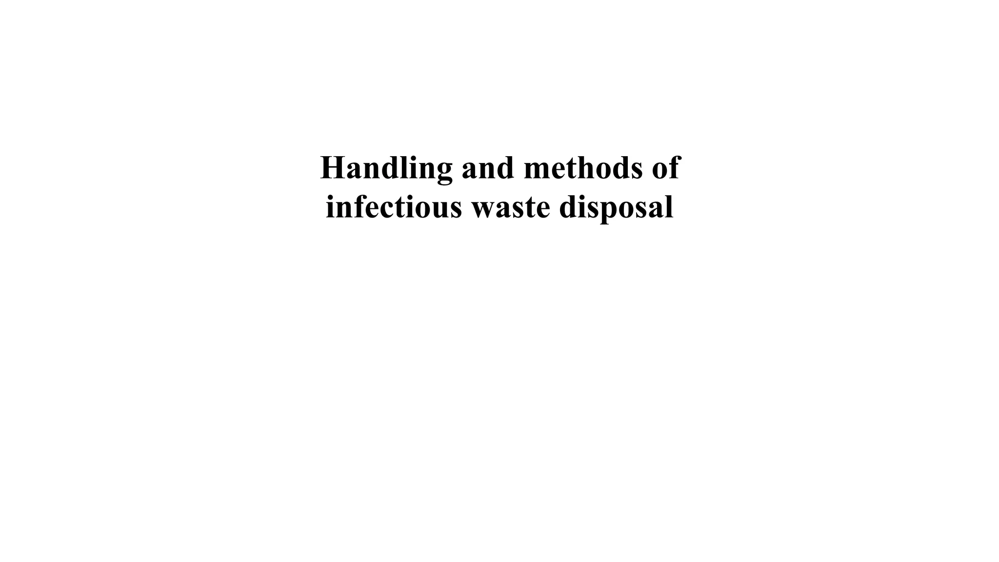 handling and disposal of infectious waste.pptx