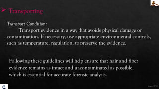 Handling and Preservation of Biological Evidence -hair and fiber.pptx ...