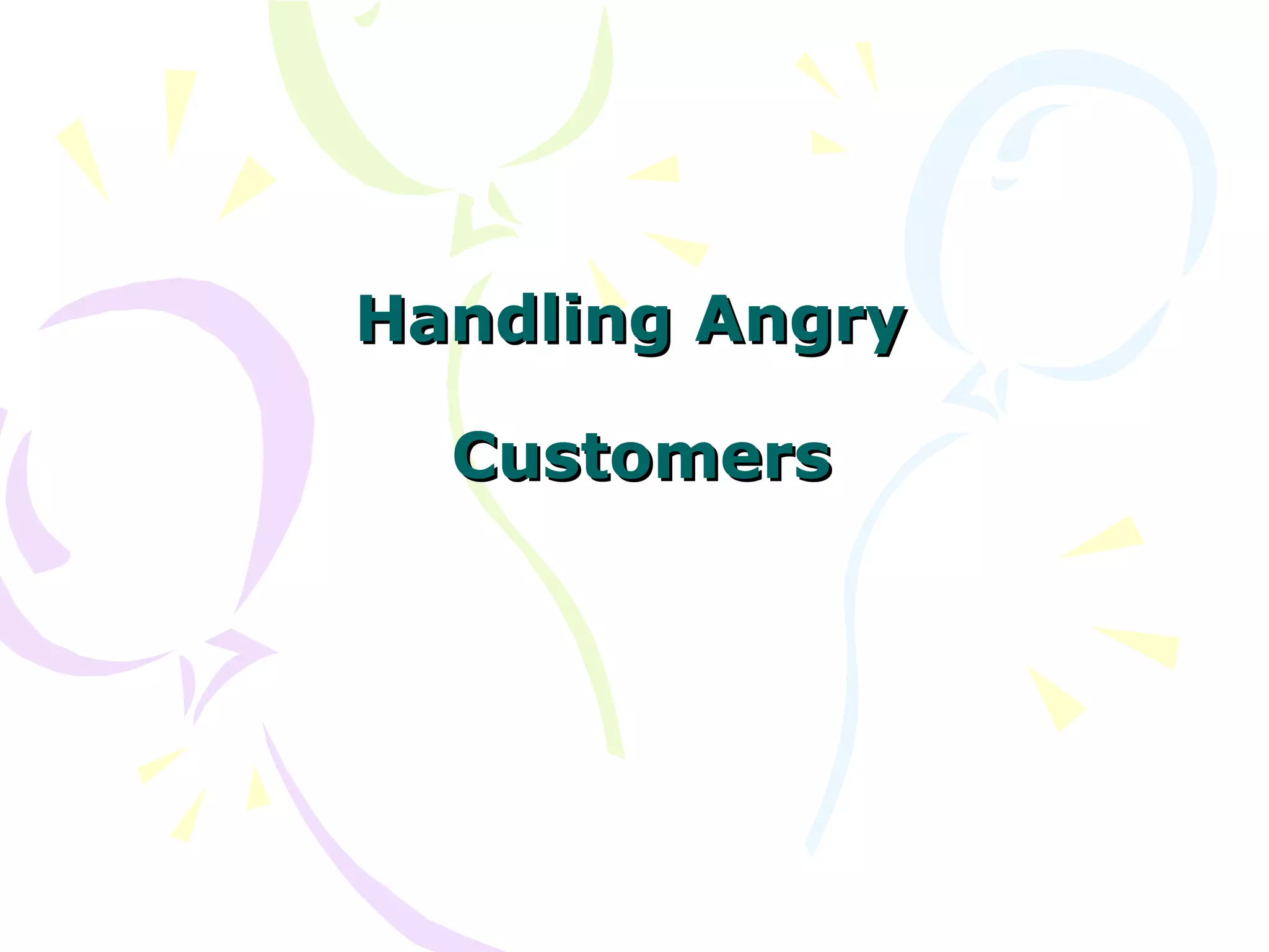 Handlingangry Customers 202 | PPT