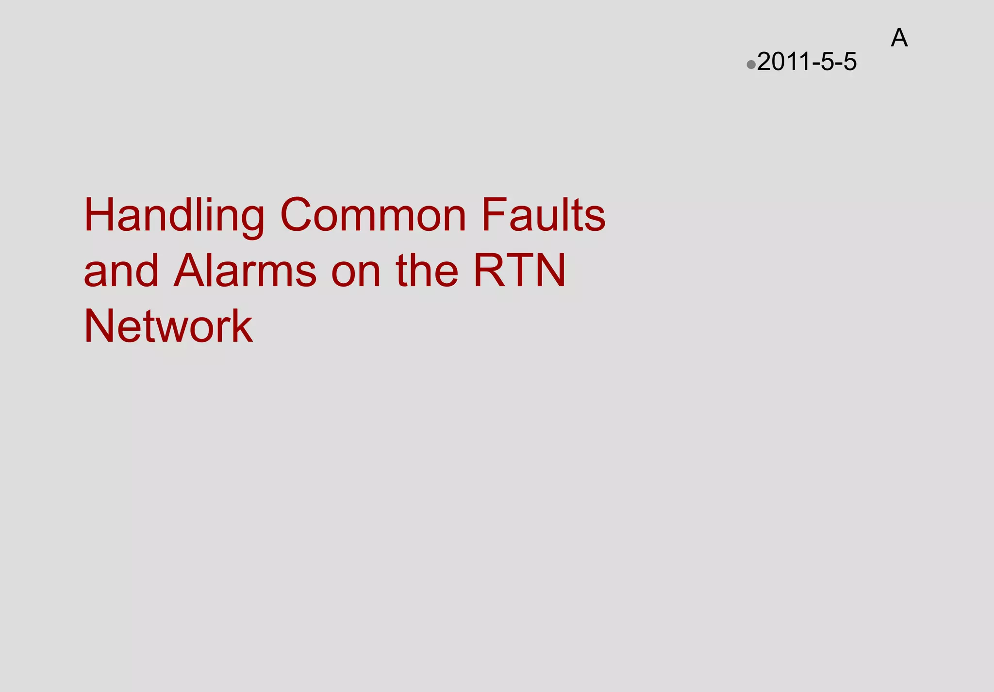 Handling Common Faults and Alarms for Huawei RTN Microwaves | PPT
