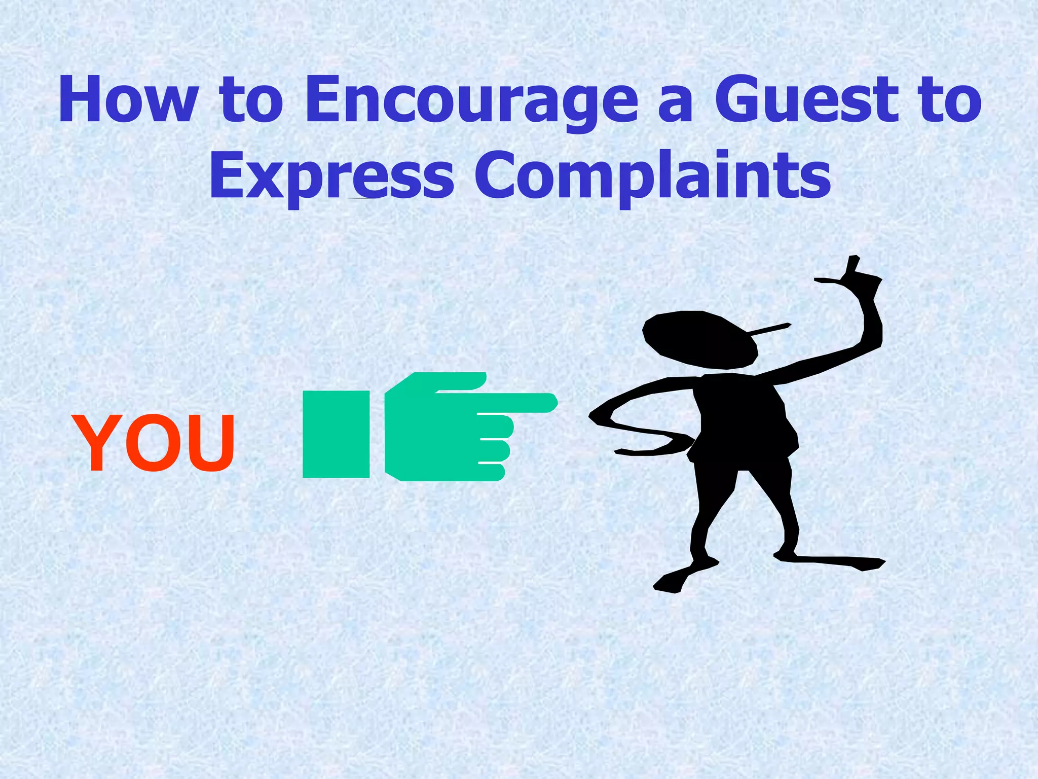 handling complaints effectively - UPDATED.ppt