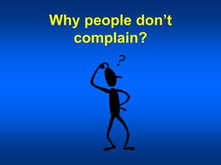 handling complaints effectively - UPDATED.ppt