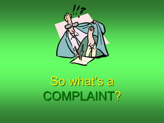 handling complaints effectively - UPDATED.ppt