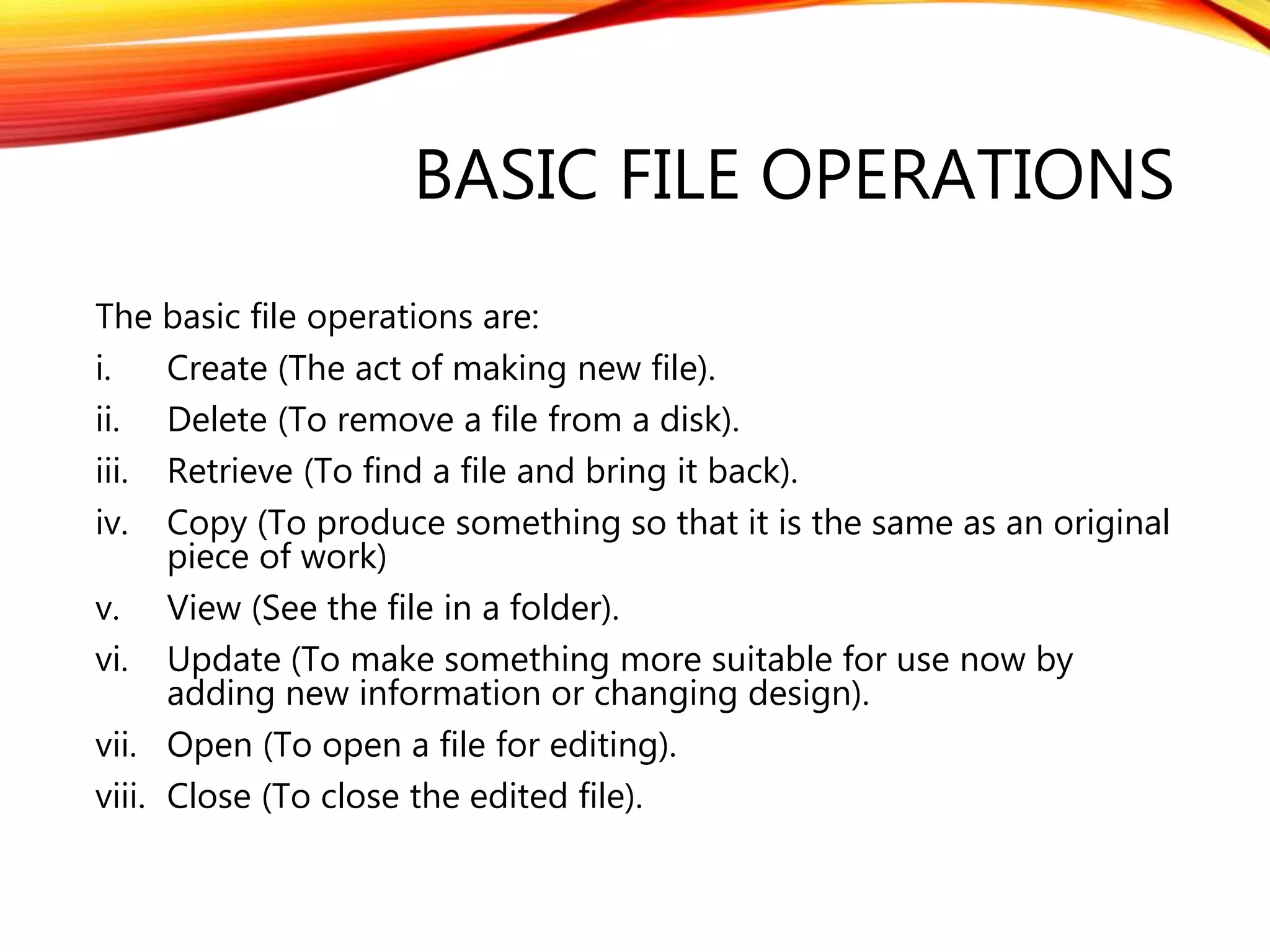 Handling computer files | PPTX | Operating Systems | Computer Software and Applications