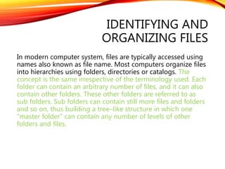 Handling computer files | PPTX | Operating Systems | Computer Software and Applications