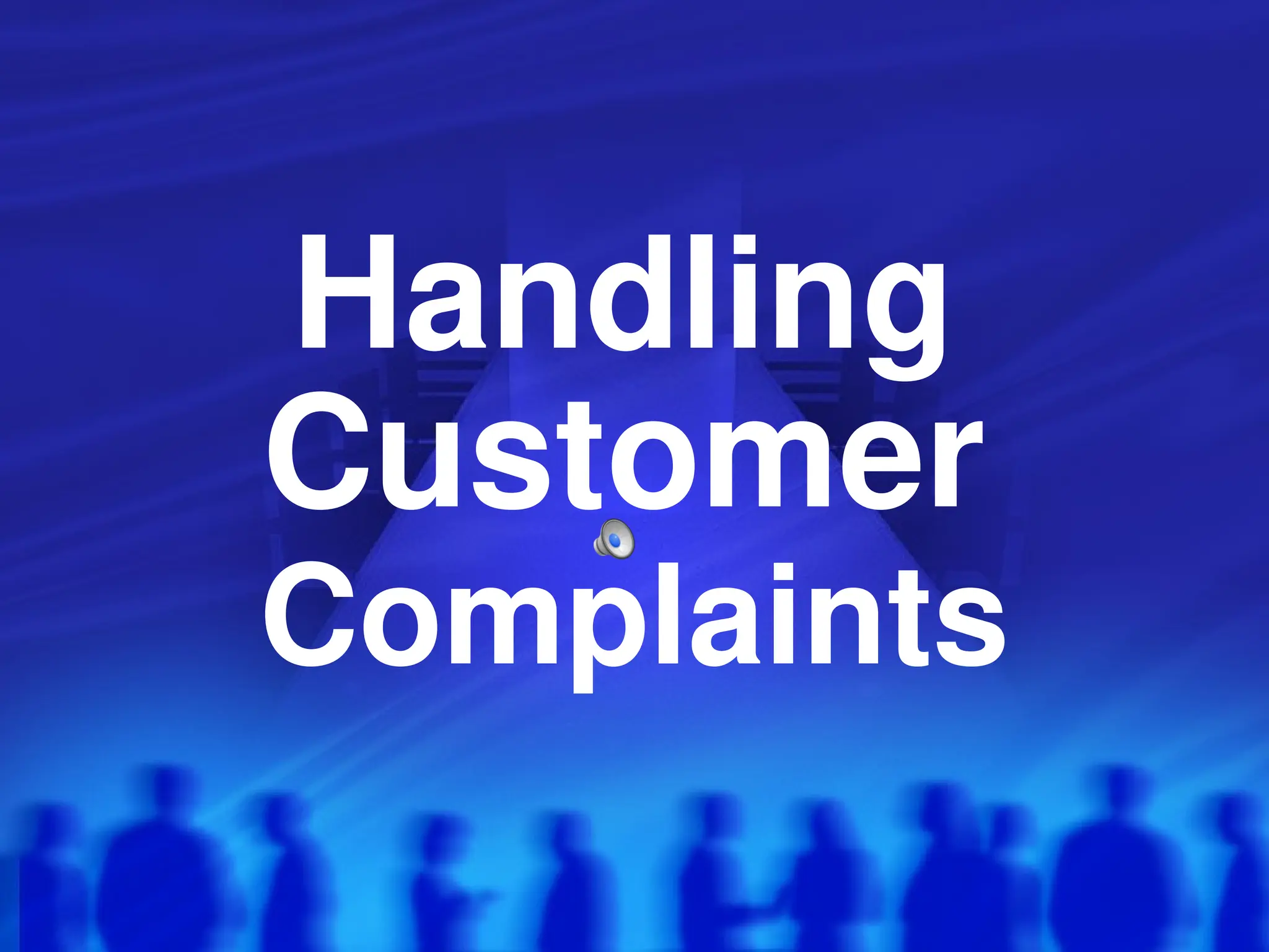 Powerpoint of Handling Customer Complaint | PPT