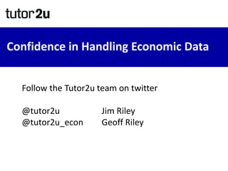 Handling Data in AS and A2 Economics | PPT