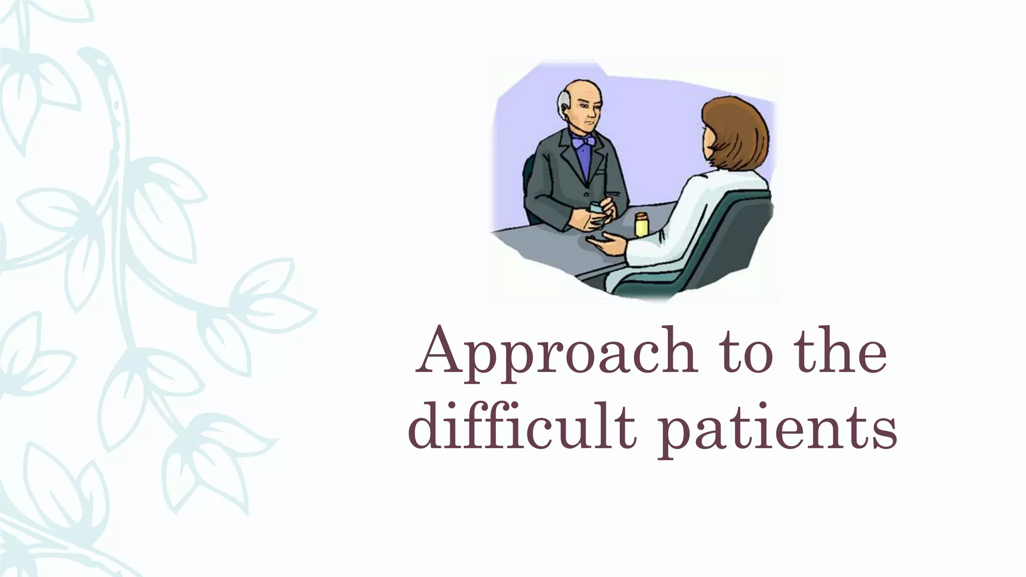 Handling Difficult Patients.pptx
