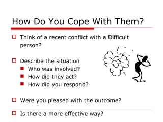 Handling difficult people | PPT