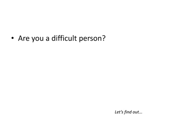 Handling difficult people | PPTX | Career Advice | Careers