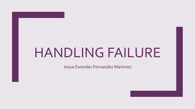 Handling failure | PPT