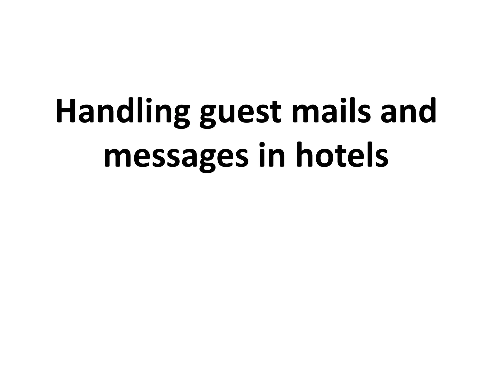 Handling guest mails and messages in hotels | PPTX