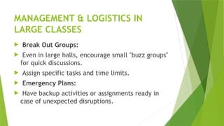 HANDLING LARGE CLASSES in schools for effective delivery of a lesson.pptx