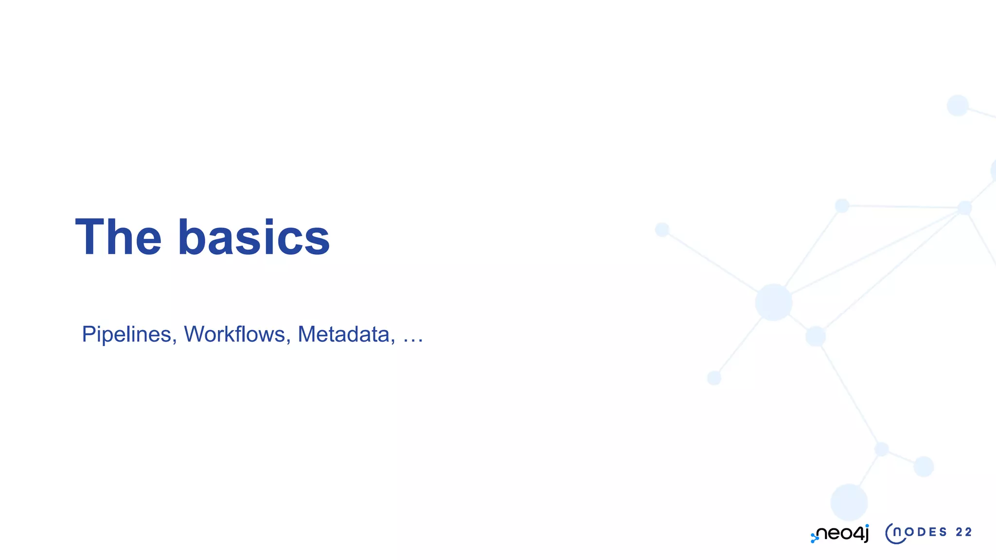 Road to NODES - Handling Neo4j Data with Apache Hop | PPT