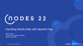 Road to NODES - Handling Neo4j Data with Apache Hop | PPT