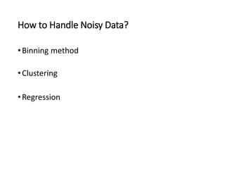 Handling noisy data | PPTX