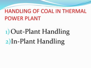 Handling of coal in thermal power plant | PPTX
