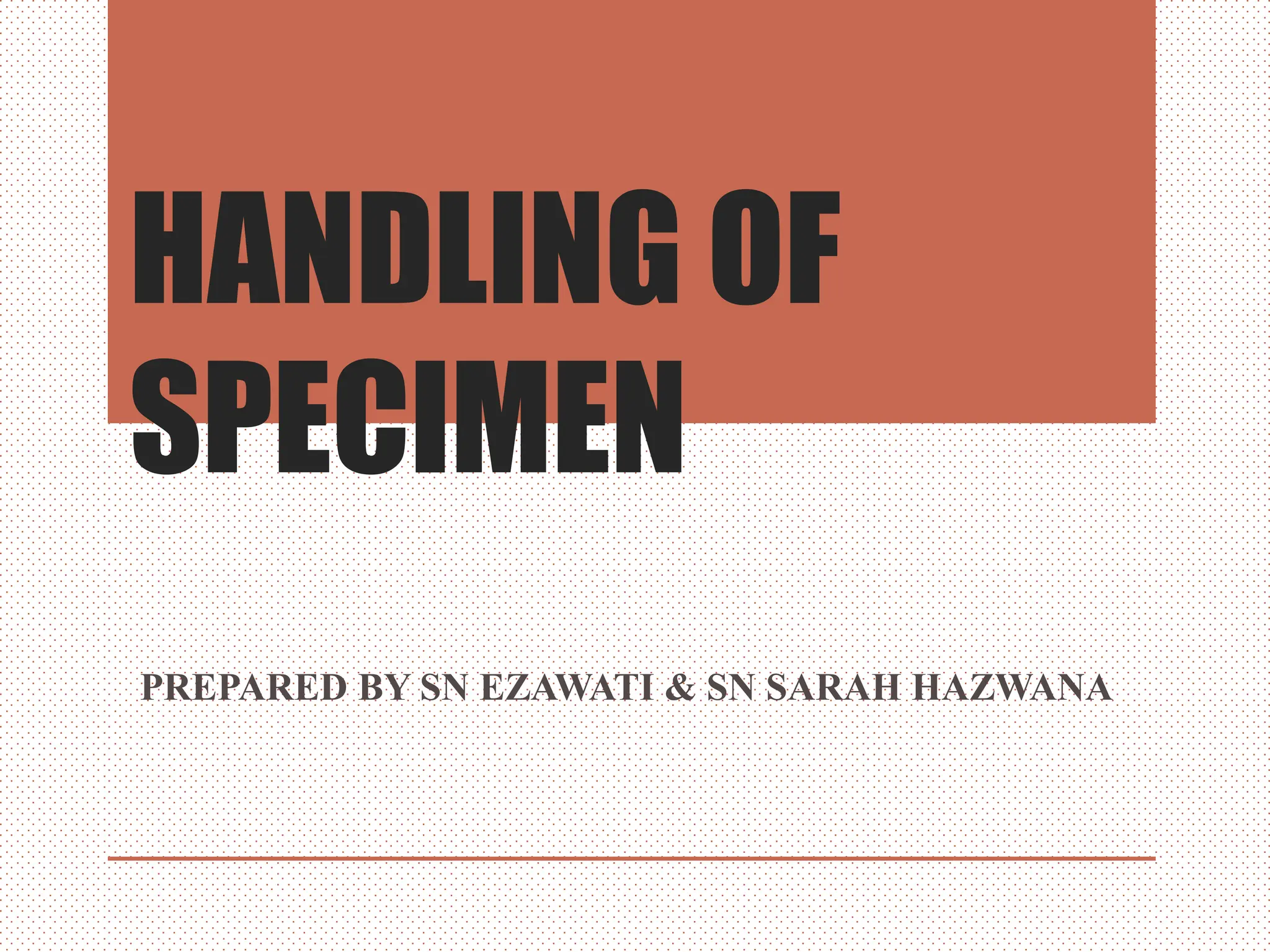 HANDLING OF SPECIMEN-iman.pptx
