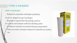 Handling and packing of radiopharmaceuticals. | PPTX