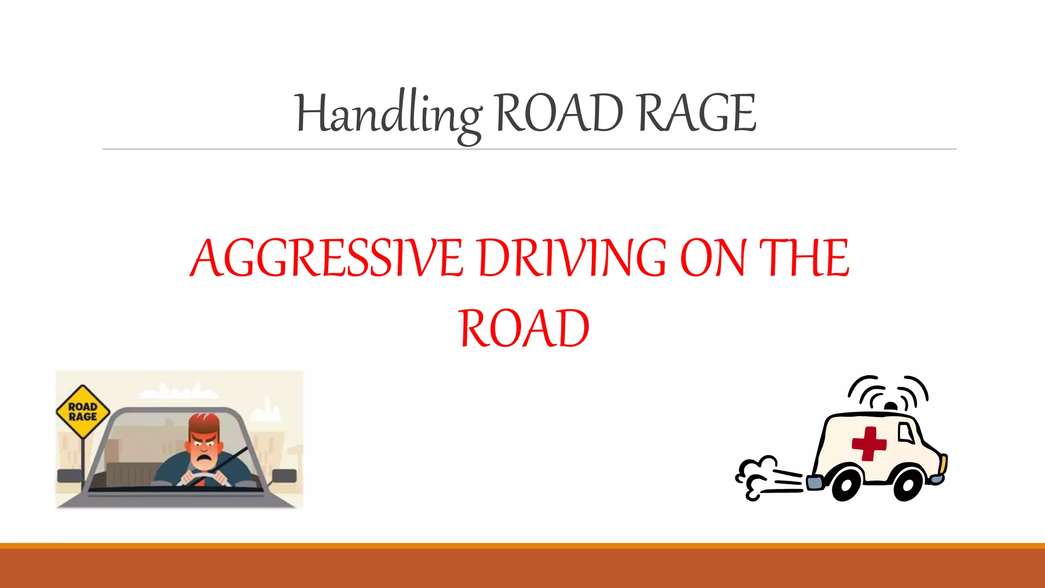 Handling Road Rage.ppt