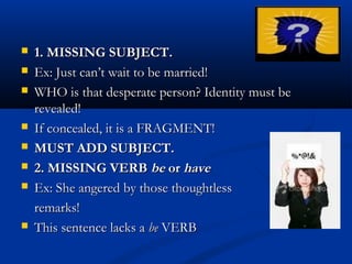 Handling run ons, parallelism and fragments | PPT