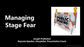Managing the Fear of Public Speaking / Handling Stage Fear | PPT