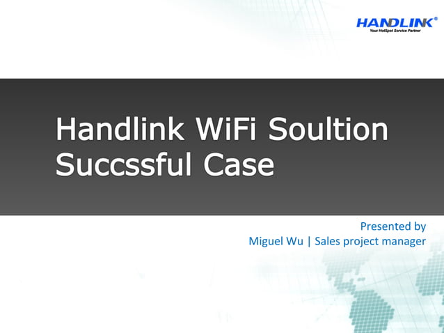 Handlink wi-fi successful case | PPT