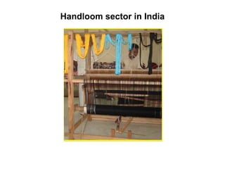 Handloom sector | PPT