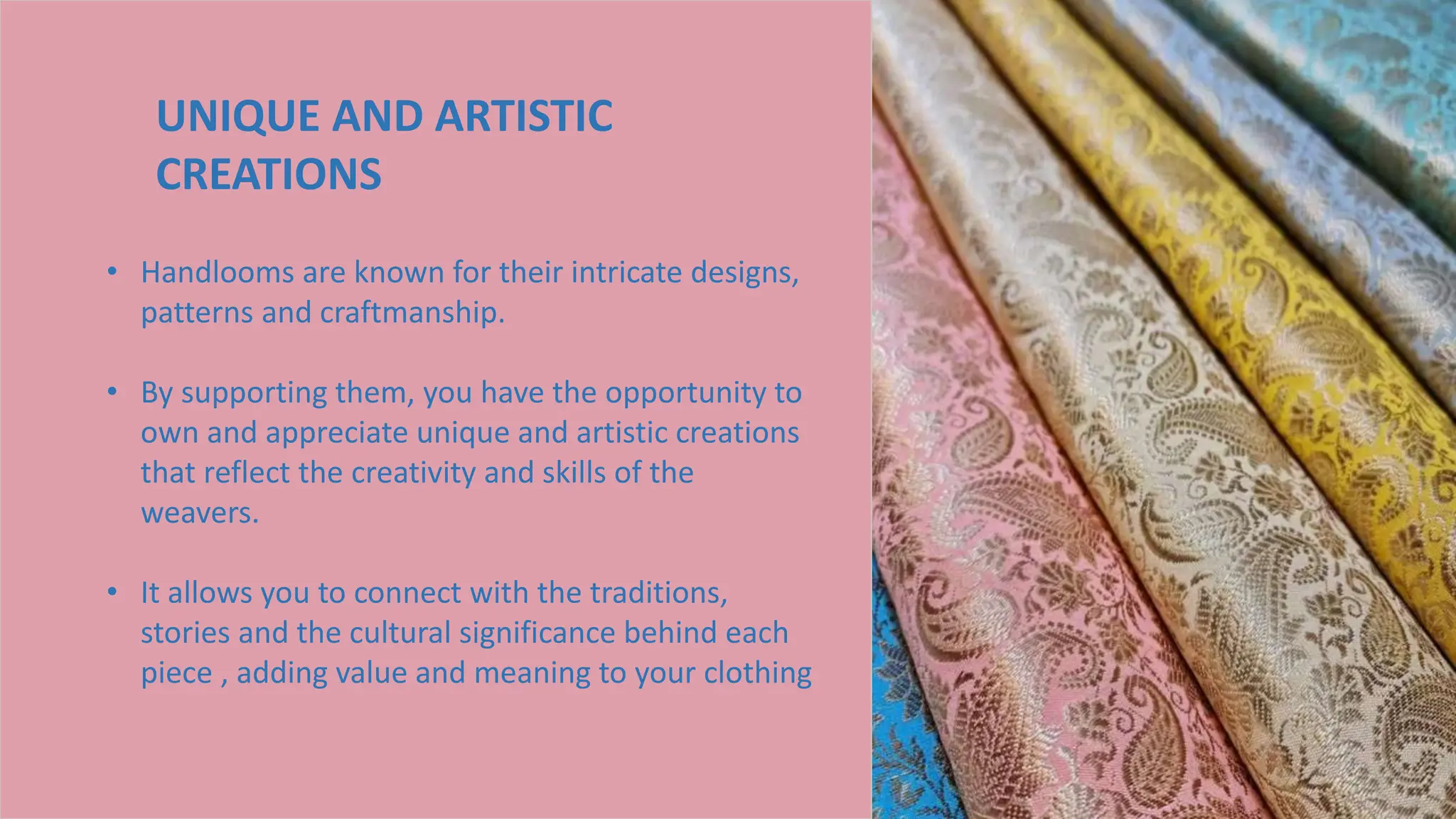 HANDLOOMS PPT.pptx- Empower Tradition, Embrace style! | PPTX