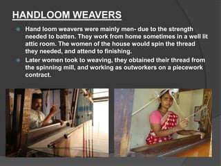 Handloom weaving in madurai | PPTX
