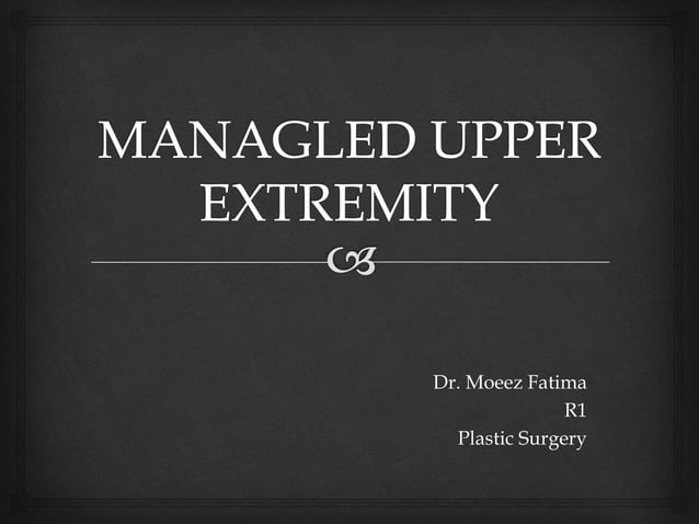 Mangled upper extremity.pptx