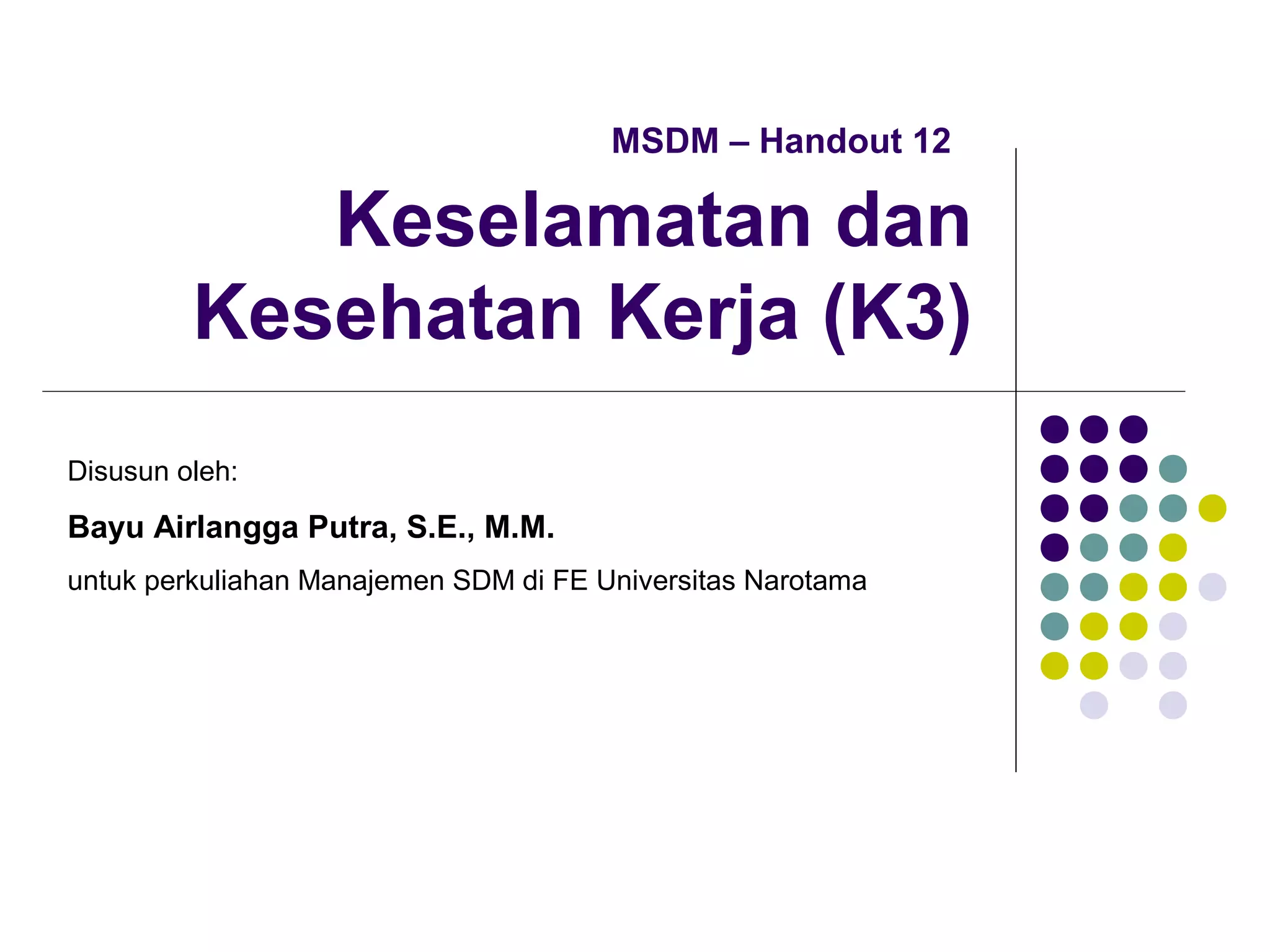 Handout 12-keselamatan-dan-kesehatan-kerja | PPT