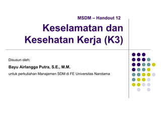Handout 12-keselamatan-dan-kesehatan-kerja | PPT