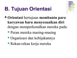 Orientasi dan Penempatan | PPT