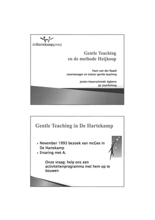 Vergelijking Gentle Teaching, Methode Heijkoop | PDF
