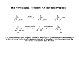 Handout- Nonclassical Carbocations Chemistry | PPTX