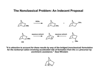 Handout- Nonclassical Carbocations Chemistry | PPTX