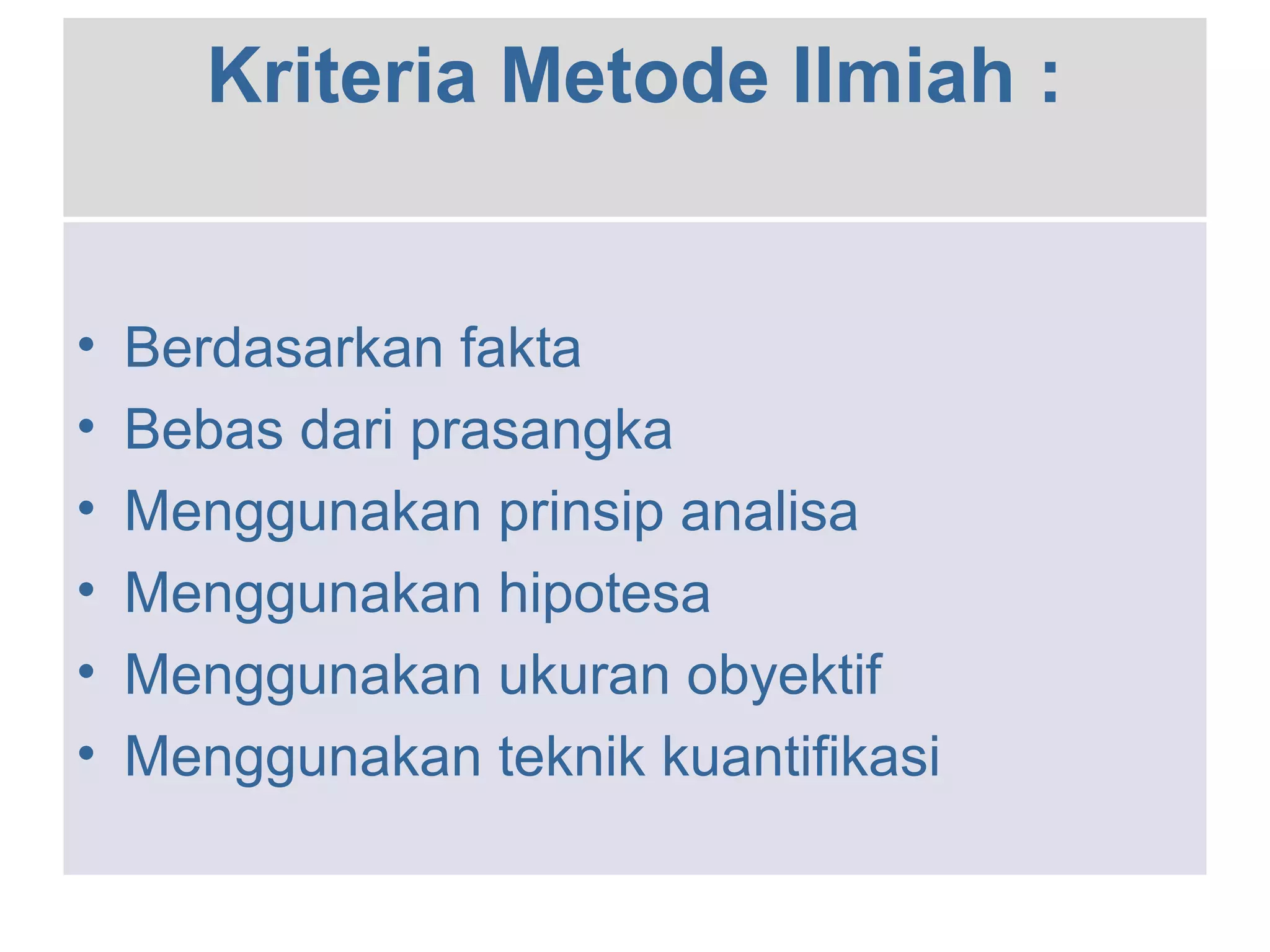 Kriteria Metode Ilmiah | PPT