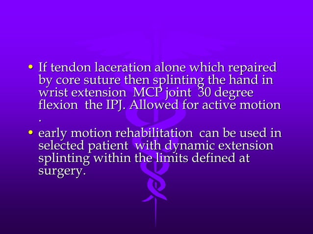 Extensor tendons injury repair and rehabilitation | PPTX