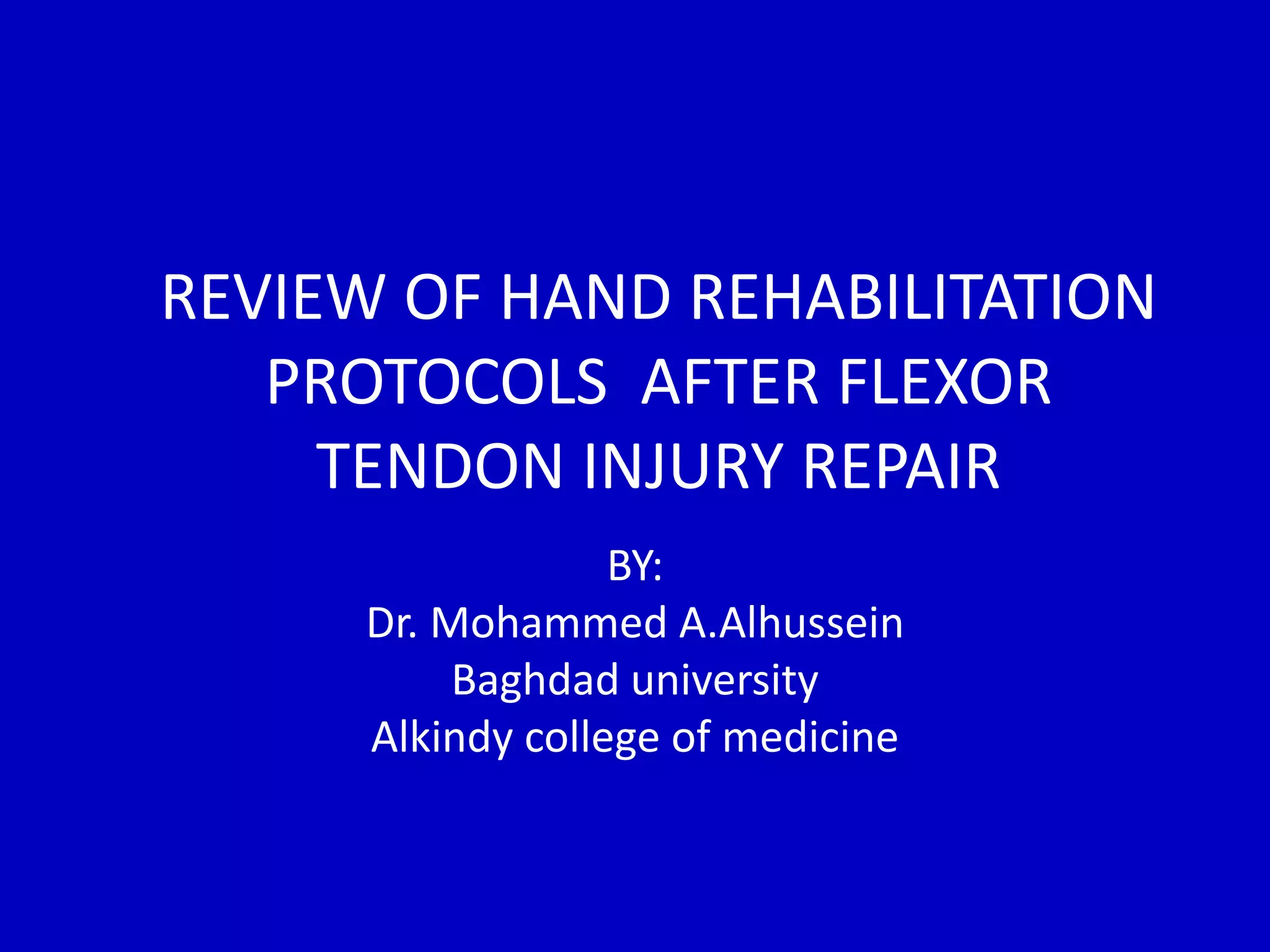 Hand rehabilitation after flexor tendon repair | PPTX