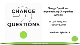 Change Questions: The Keys to Implementing Organizational Change that ...