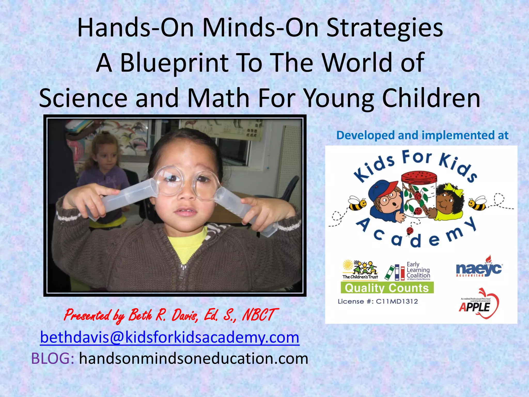 Hands on minds-on preschool presentation one goal 2013 | PPT