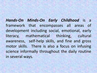 Hands on minds-on preschool presentation one goal 2013 | PDF