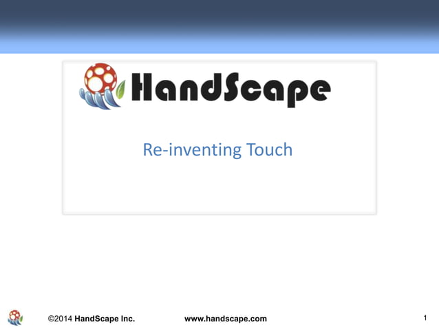HandScape is re-inventing Touch | PPT