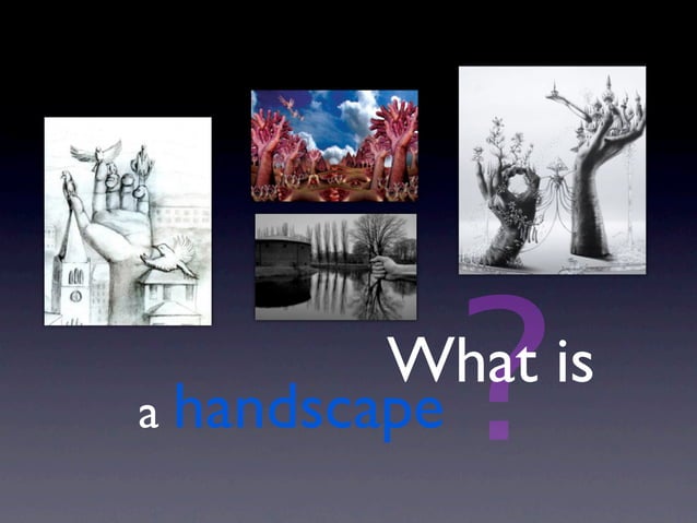 Surreal Handscapes 9 and 10 | PPT